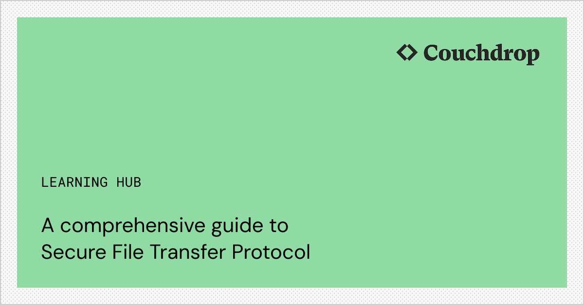 How SFTP Works: Secure File Transfer Protocol Explained